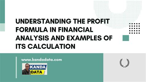 Understanding The Profit Formula In Financial Analysis And Examples Of