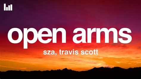 Sza Open Arms Lyrics Ft Travis Scott Youtube