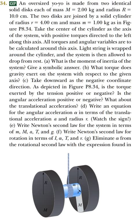 Get Answer 34 Gp An Oversized Yo Yo Is Made From Two Identical Solid