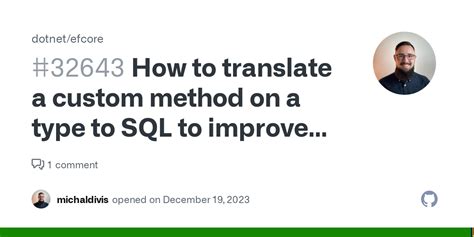 How To Translate A Custom Method On A Type To Sql To Improve