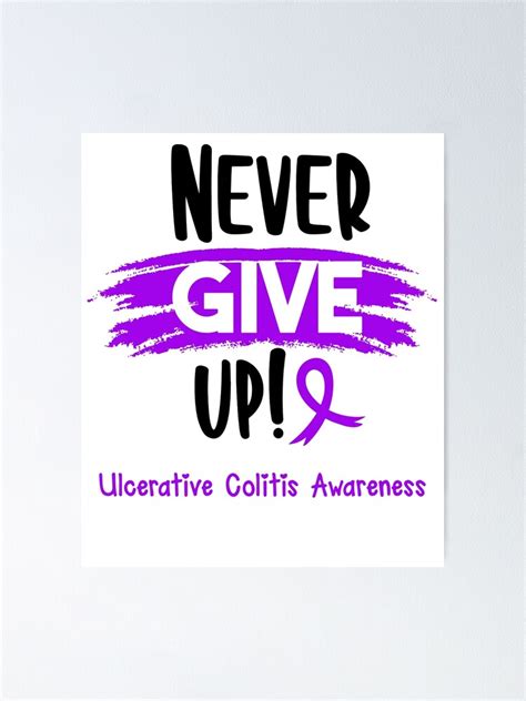 Ulcerative Colitis Warrior Ulcerative Colitis Awareness Never Give
