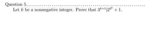 Solved Question 5 Let K Be A Nonnegative Integer Prove