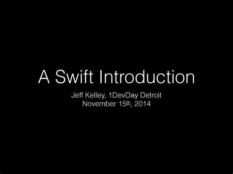 A Swift Introduction Speaker Deck