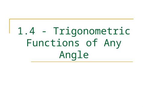 ppt 1 4 trigonometric functions of any angle 2 objectives evaluate
