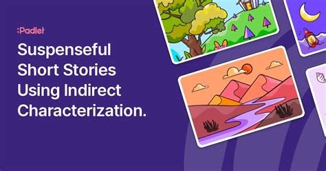 Suspenseful Short Stories Using Indirect Characterization