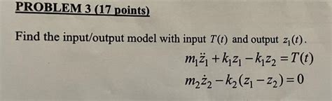 Solved PROBLEM Points Find The Input Output Model Chegg