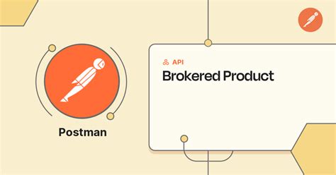 Brokered Product Postman Open Technologies Banking Industry