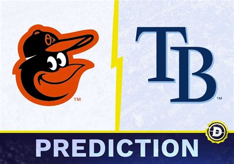 Baltimore Orioles Vs Tampa Bay Rays Prediction Odds Mlb Picks 610