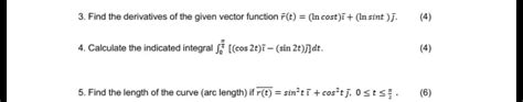 Solved Find The Derivatives Of The Given Vector Function Chegg