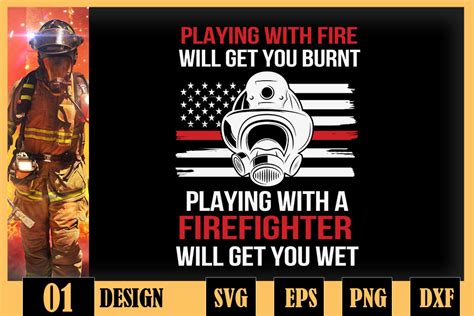 Playing With Fire Will Get You Burnt Graphic By Skinite · Creative Fabrica