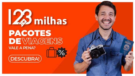 123 milhas PACOTES DE VIAGENS vale a pena É seguro é confiável e como