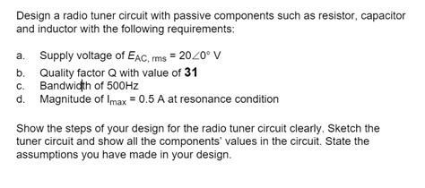 Solved Design A Radio Tuner Circuit With Passive Components Chegg Com