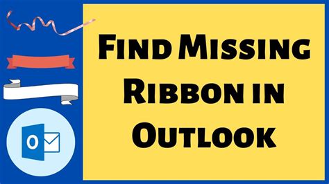 Ribbontoolbar Missing In Outlook 365 How To Get It Back Youtube