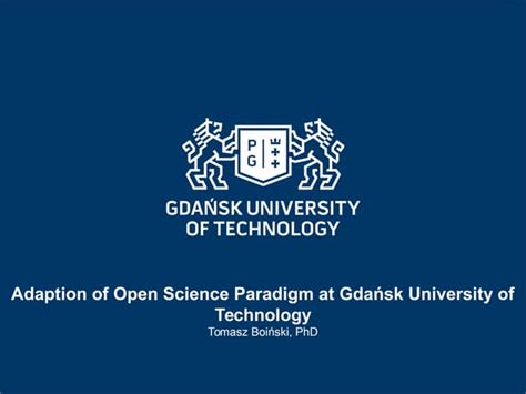 Adaption Of Open Science Paradigm At Gdańsk University Of Technology Pdf