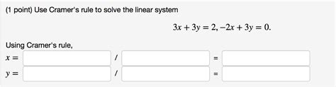 solved use cramer s rule to solve the linear system 3x 3y