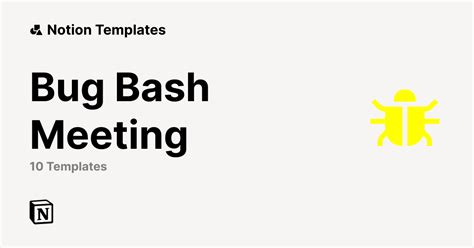 Free Bug Bash Meeting Templates From Notion Notion Marketplace