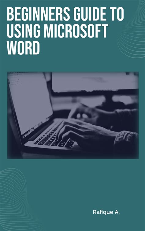 Beginners Guide To Using Microsoft Word