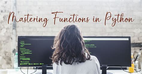 Data Scientists Cant Excel In Python Without Mastering Functions By