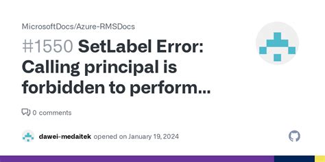 Setlabel Error Calling Principal Is Forbidden To Perform The Operation · Issue 1550