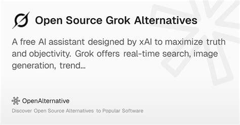 7 Best Open Source Grok Alternatives In 2025