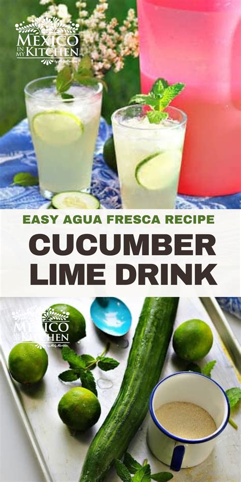 Cucumber Lime Agua Fresca Mexican Drinks Quick And Easy Recipe