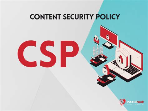 Content Security Policy Csp