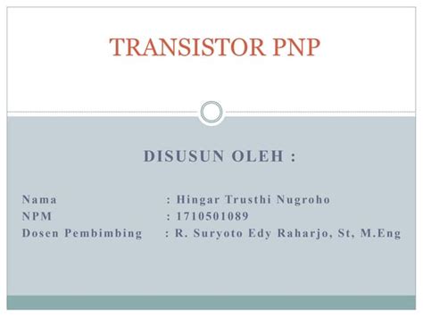 Syarat Transistor Pnp Conduct Pptx