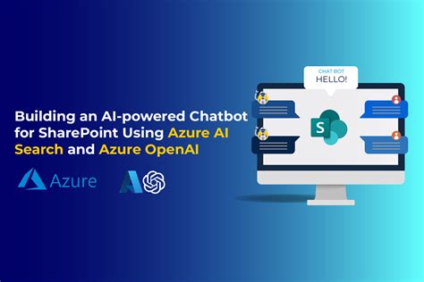 Building An Ai Powered Chatbot For Sharepoint Using Azure Ai Search And