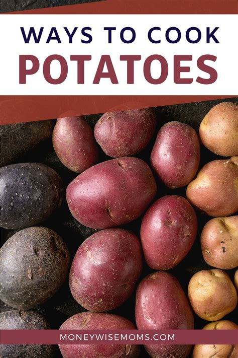 Different Ways To Cook Potatoes Moneywise Moms Easy Family Recipes