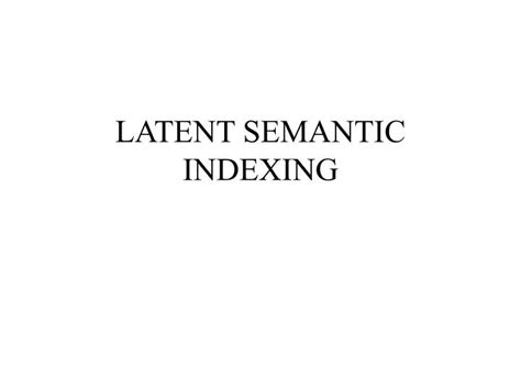 Ppt Latent Semantic Indexing Powerpoint Presentation Free Download