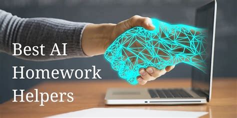 Best Ai Homework Helpers You Need To Know In
