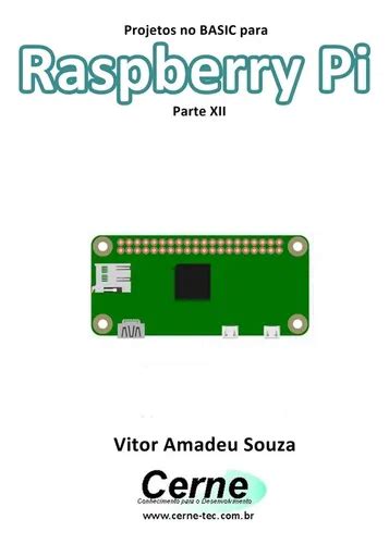 Livro Projetos No Basic Para Raspberry Pi Parte Xii Mercadolivre