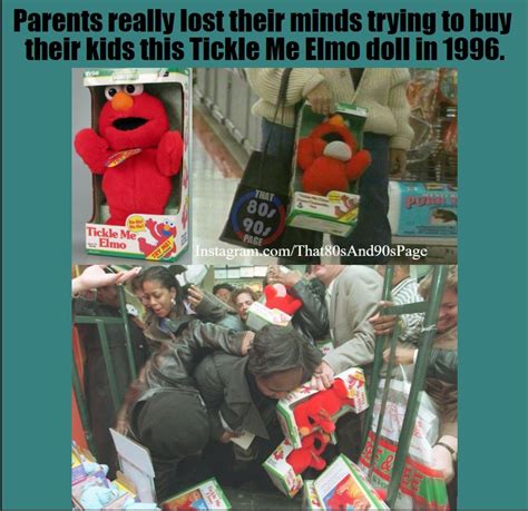 I Love The 90s Who Remembers The Tickle Me Elmo Craze