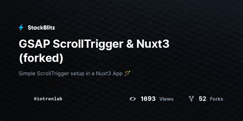 gsap scrolltrigger and nuxt3 forked stackblitz