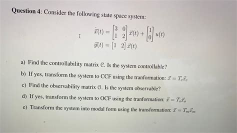 Solved Question 4 Consider The Following State Space