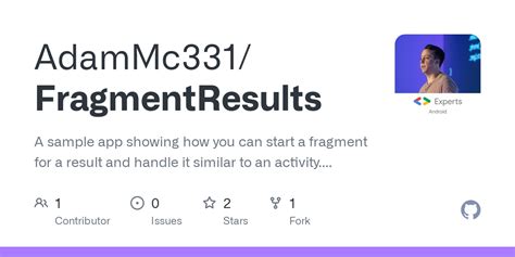 Github Adammc331fragmentresults A Sample App Showing How You Can Start A Fragment For A