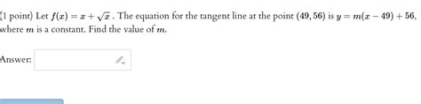 Solved 1 Point Let Fx X Væ The Equation For The