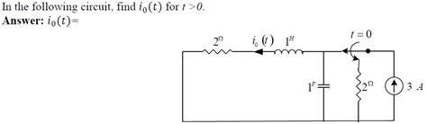 Solved In The Following Circuit Find Iot For T0 Answer
