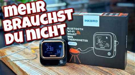 Inkbird Ibt S Endlich Ein Vern Nftiges Thermometer Westm Nsterland Bbq Youtube