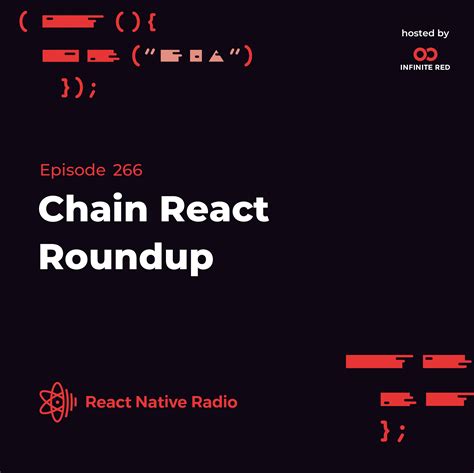 React Native Radio Rnr 266 Chain React Roundup