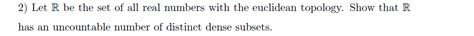 solved 2 let r be the set of all real numbers with the