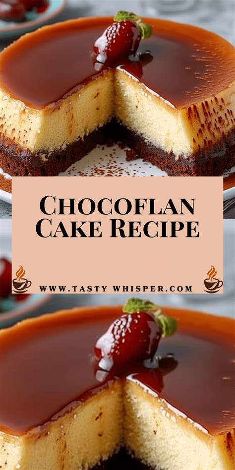 Chocoflan Cake Tasty Whisper