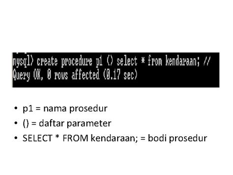 Stored Procedured Stored Procedure Dan Stored Function Merupakan