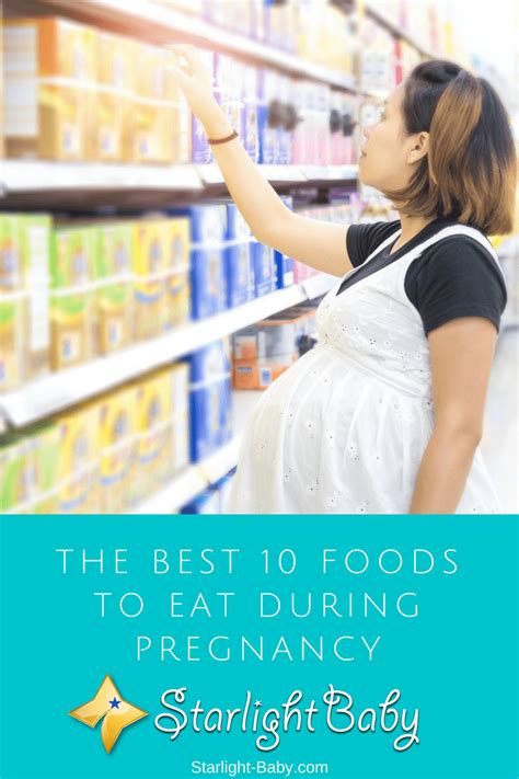 The Best 10 Foods To Eat During Pregnancy