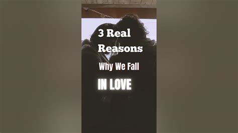 The 3 Real Reason Why We Fall In Love Youtube