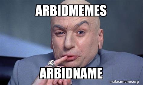 Arbidmemes Arbidname You Complete Me Meme Generator