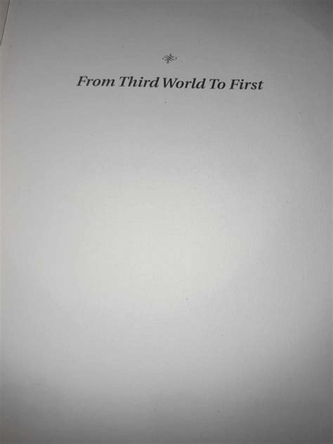 From Third World To First The Singapore Story 1965 2000 By Lee Kuan