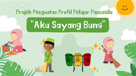 Jurnal Pembelajaran P5 Aku Sayang Bumi 2 PAUD ISLAM HIDAYATULLAH