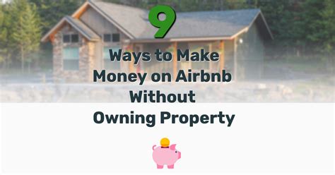 9 Ways On How To Make Money On Airbnb Without Owning Property Frugal