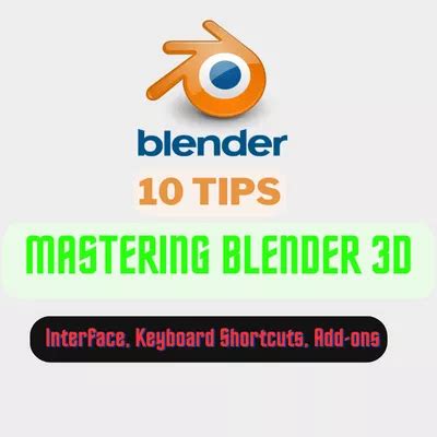 Tips For Mastering Blender D Model